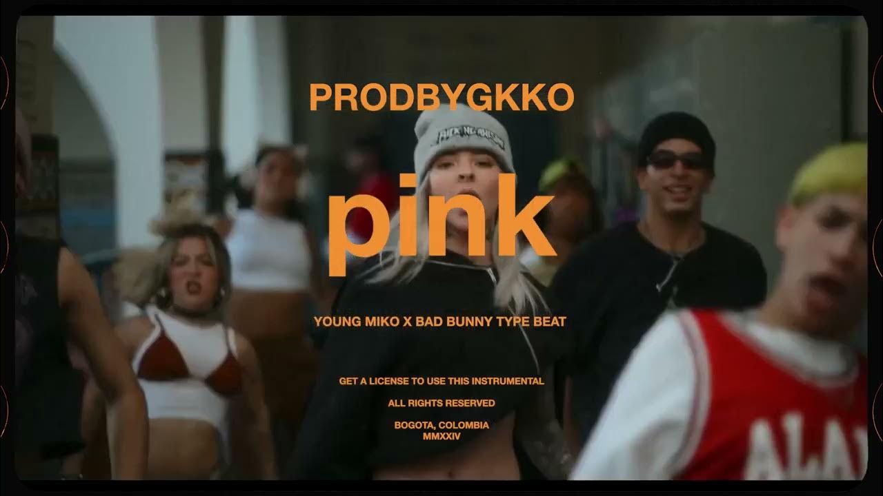 Young Miko x Bad Bunny Type Beat "pink freestyle" Trap/Latin Trap Instrumental 2024 | PRODBYGKKO ...
