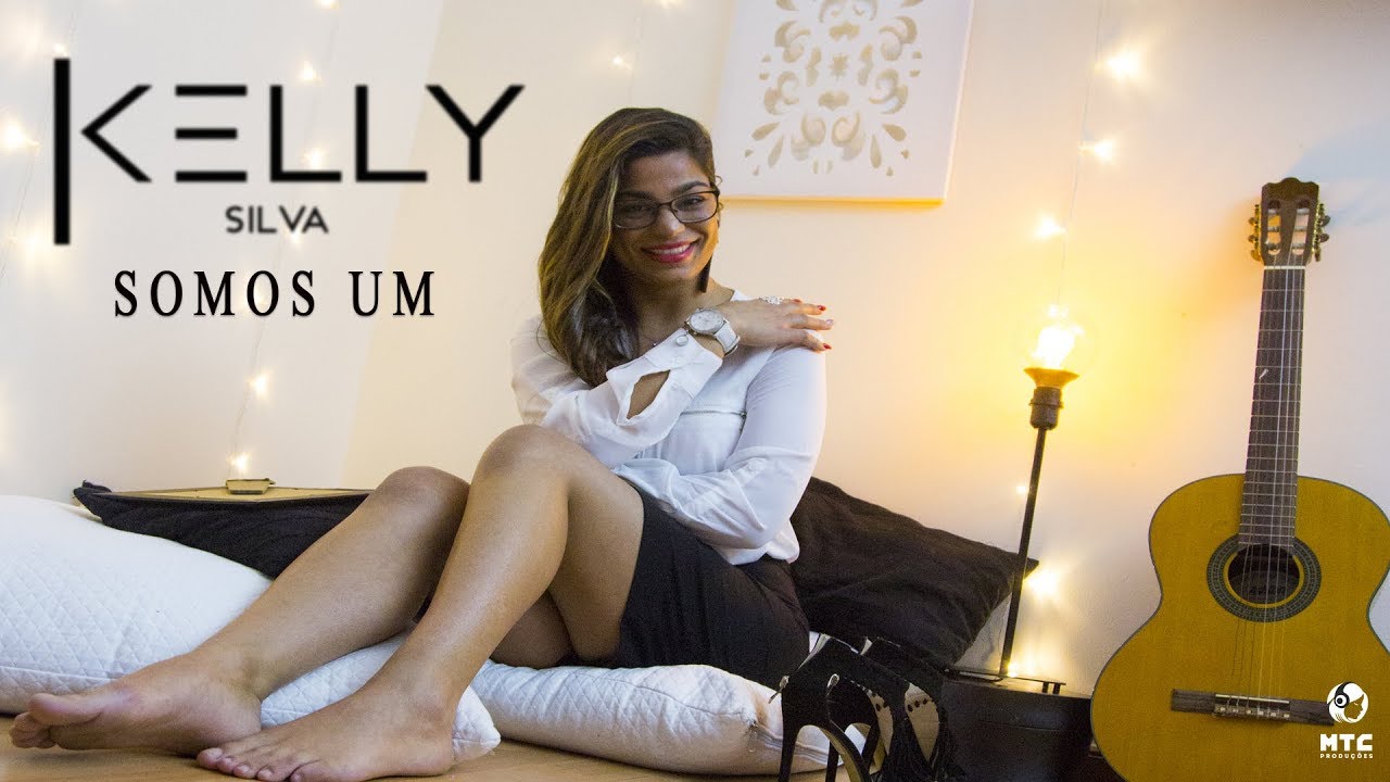 Kelly Silva - Somos Um (Vídeo Oficial) - YouTube