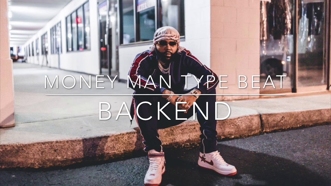 [Free] Money Man Type beat 2019- “Backend” [Prod. By J Stove] - YouTube
