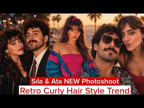 Sıla Türkoğlu & Ata Ayyıldız NEW Photoshoot Shock Fans! Retro Curly Hair Style Trend