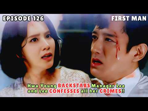 First Man | Episode 126 Preview | Manager Lee EXPOSES Hwa Young's Crimes!! [MULTI SUBS]
