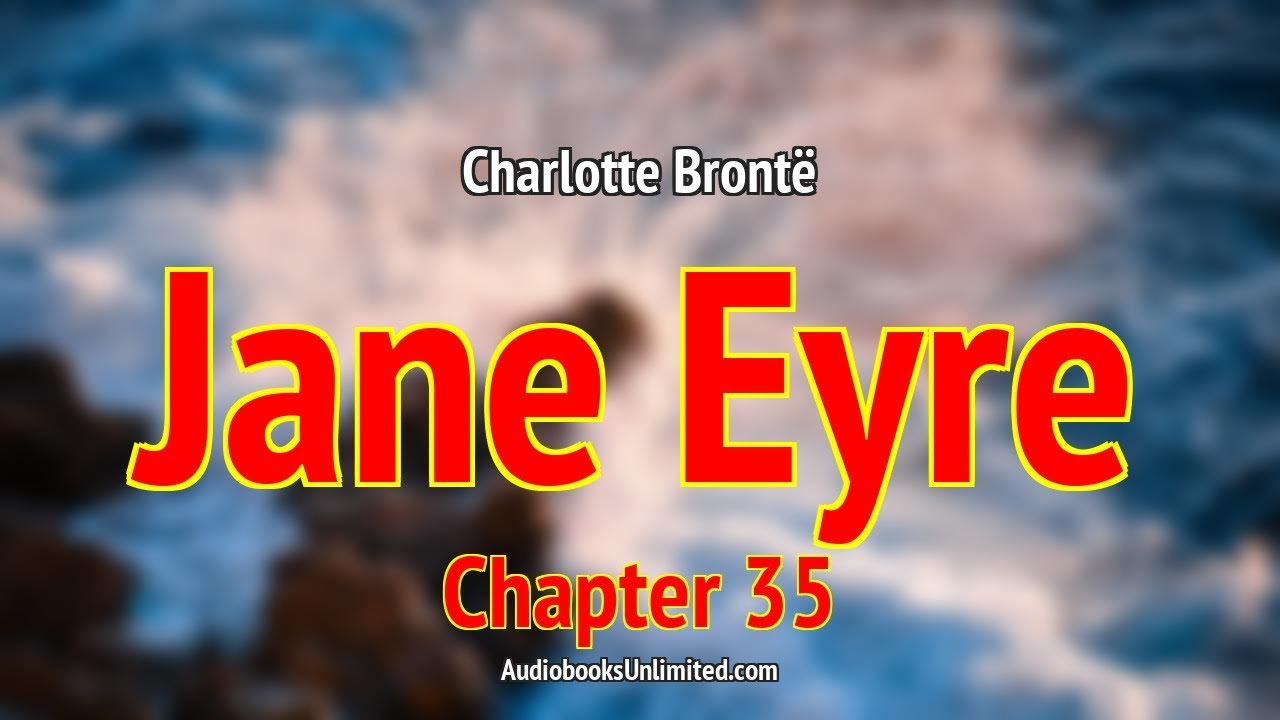 Jane Eyre Audiobook Chapter 35 - YouTube