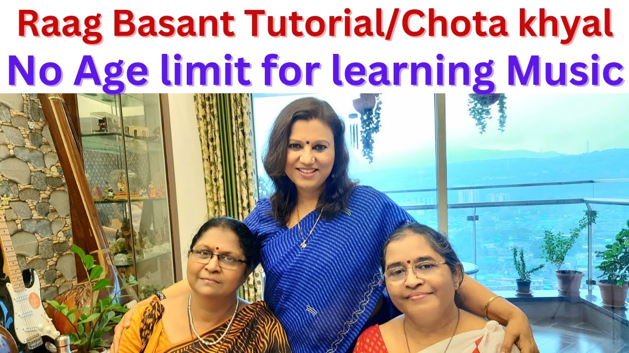 Raag Basant Tutorial with Full Description/Chota khyal in Tritaal ...