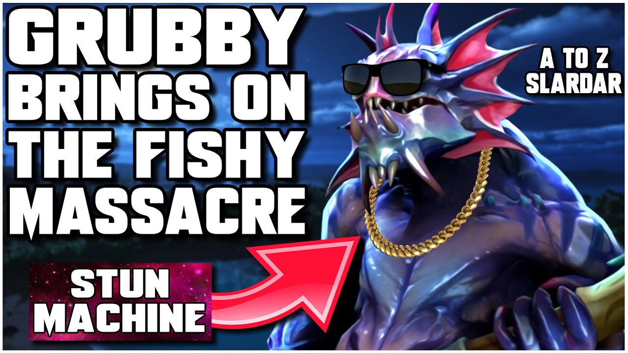 GRUBBY Brings On The Fishy MASSACRE With Slardar The STUN MACHINE! - A ...
