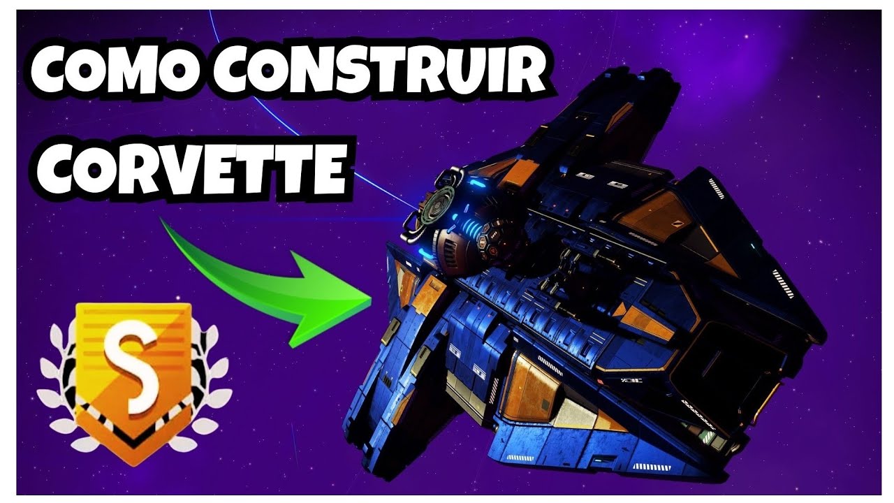 "Cómo Construir una Corbeta en No Man’s Sky Tutorial Paso a Paso" - YouTube