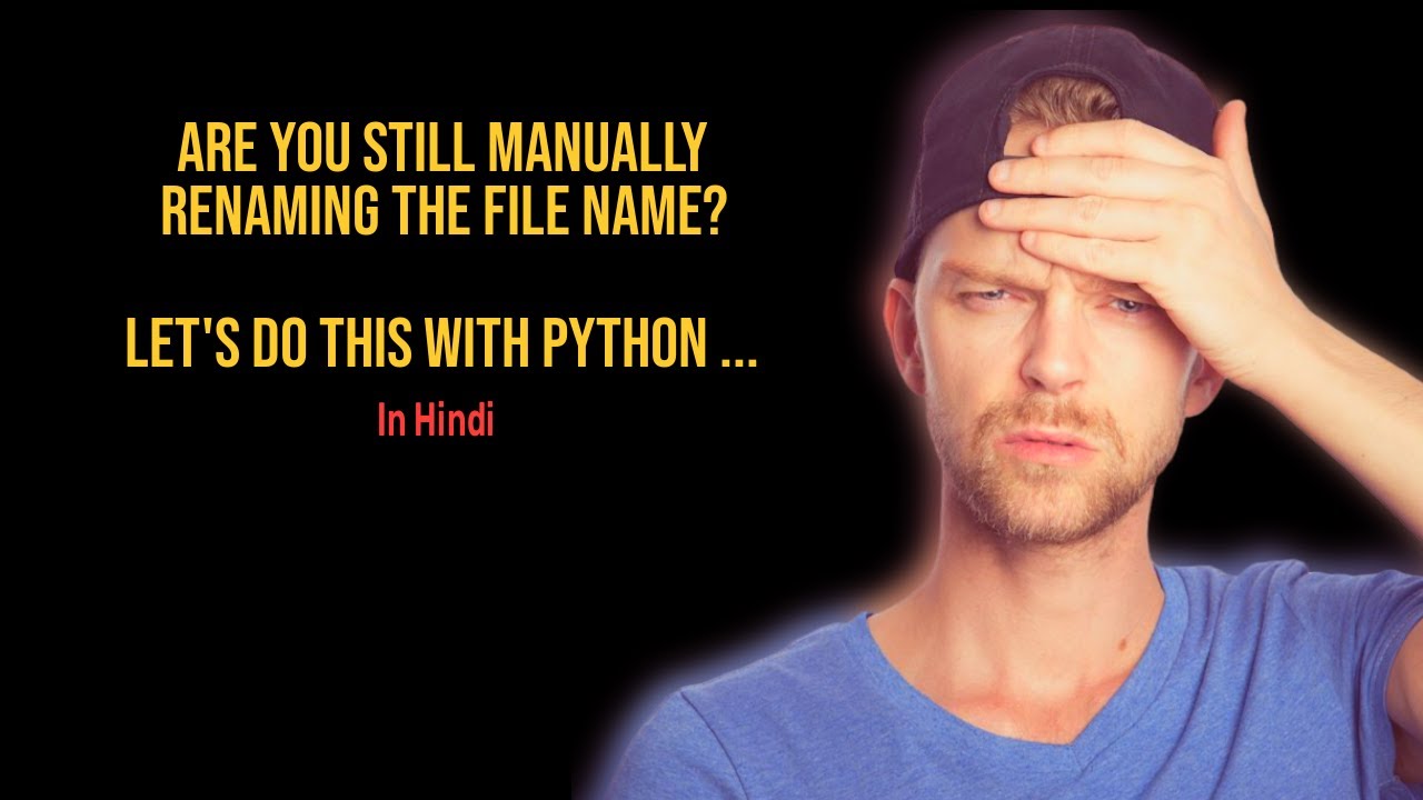 How To Rename The Multiple Files Name Using Python in Hindi Zero To how-to-rename-the-multiple-files-name-using-python-in-hindi-zero-to