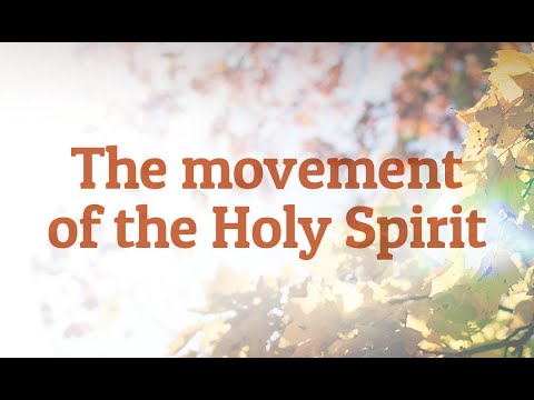 The Movement of the Holy Spirit - YouTube