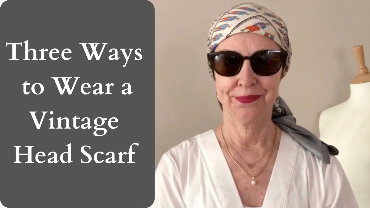 Three Ways To Wear A Scarf On Your Head Youtube