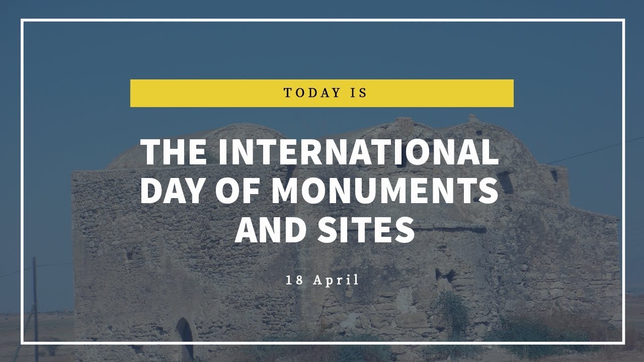 International Day of Monuments and Sites 2018 - YouTube