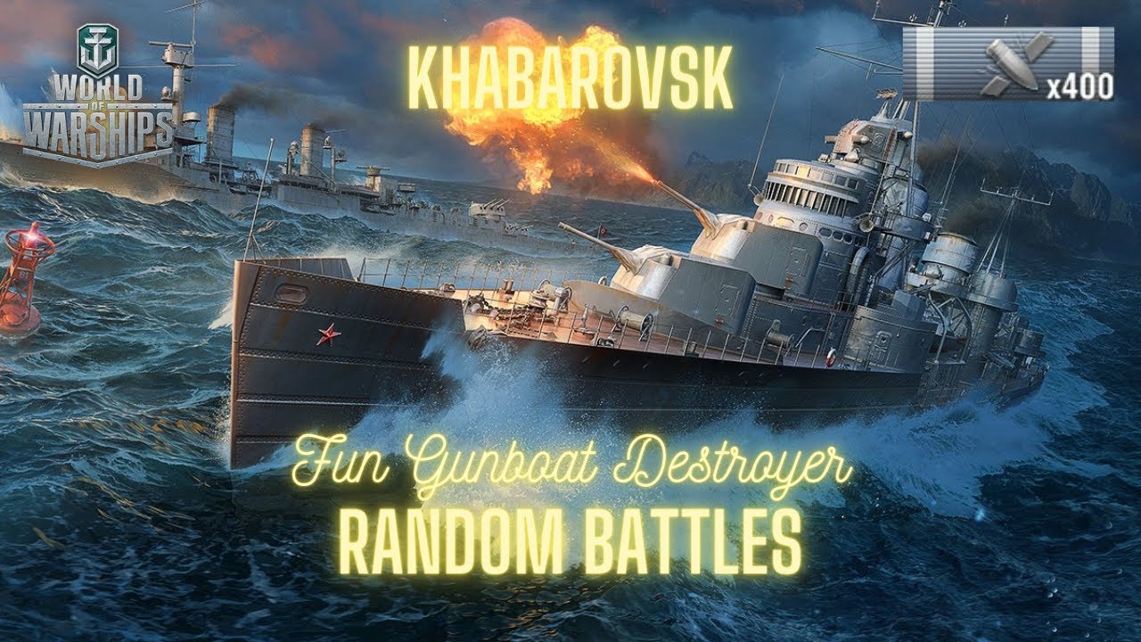 World of Warships - Khabarovsk: Fun Gunboat Destroyer - YouTube