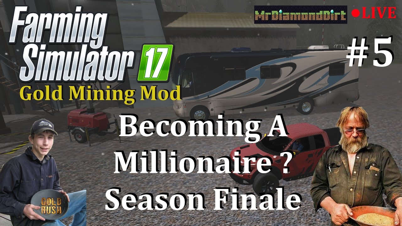 Farming Simulator 2017 - Gold Mining Mod - Becoming A Millionaire #5 ...