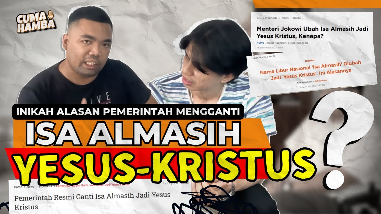 KENAPA ISA ALMASIH DIGANTI JADI YESUS KRISTUS ?🔶Podcast Cuma Hamba🔶 ...