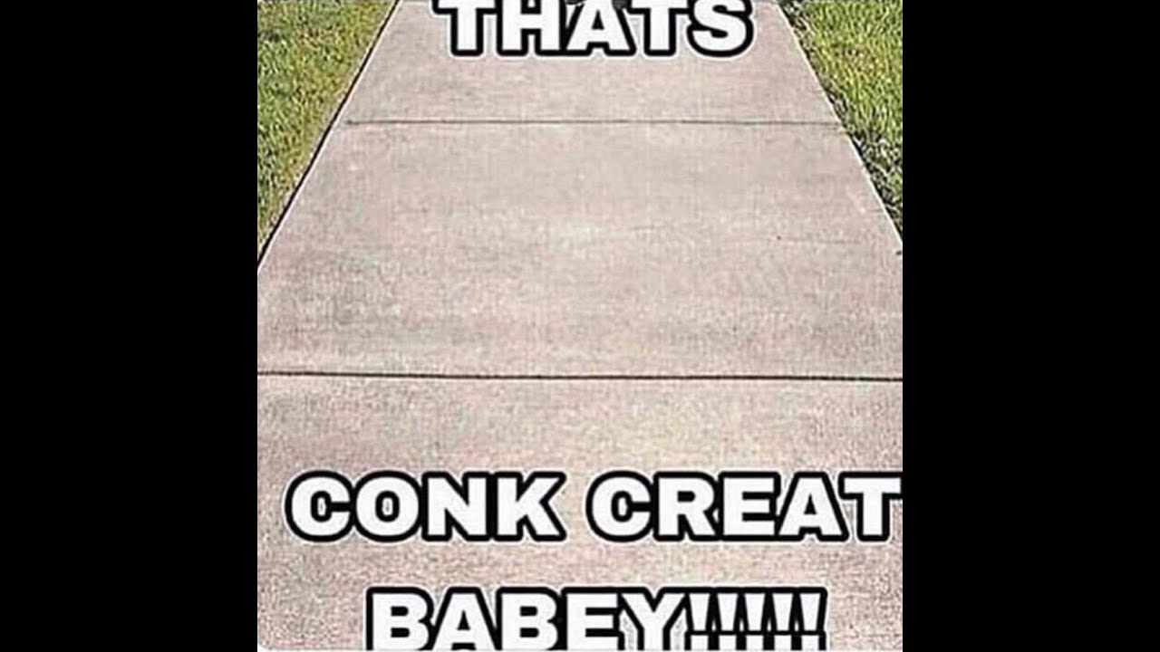 DAS CONK CREET BABY!!! - YouTube