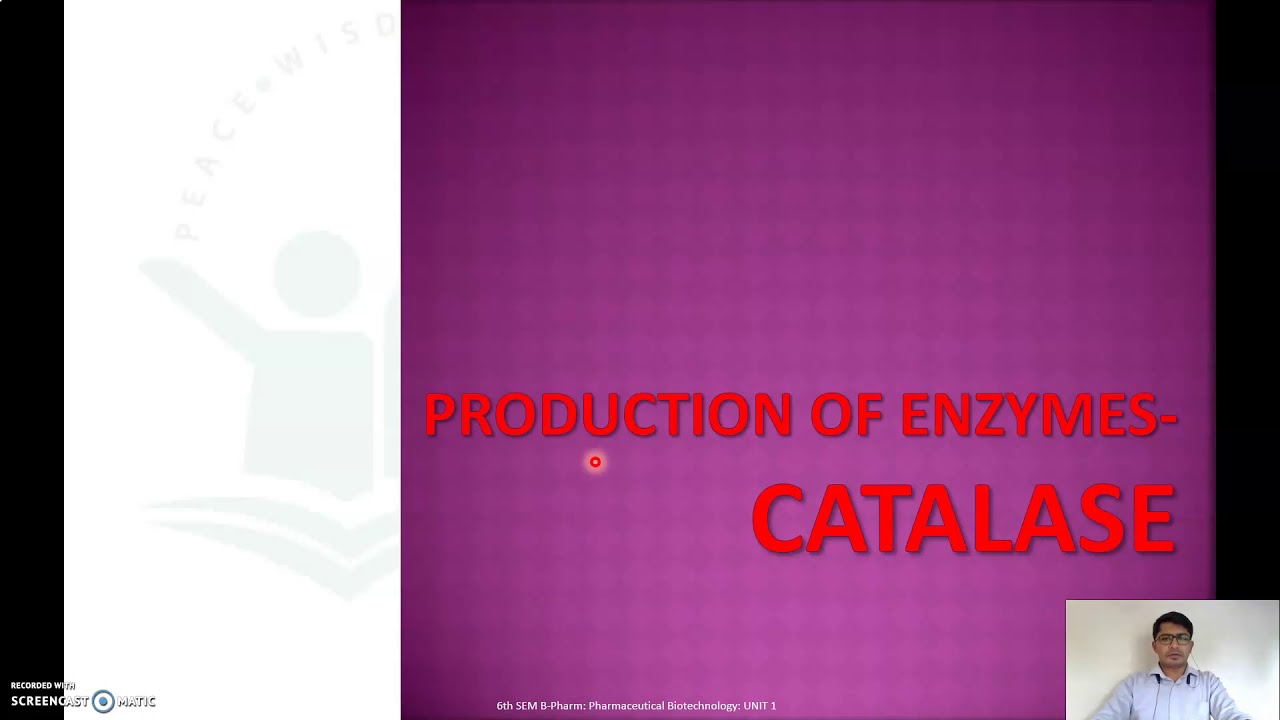 Production of Catalase Enzyme and its Applications - YouTube