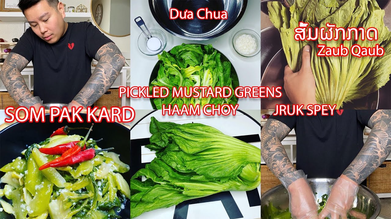 Pickled Mustard Greens Lao Som Pak Kard How to make Jruk Spey Recipe ...