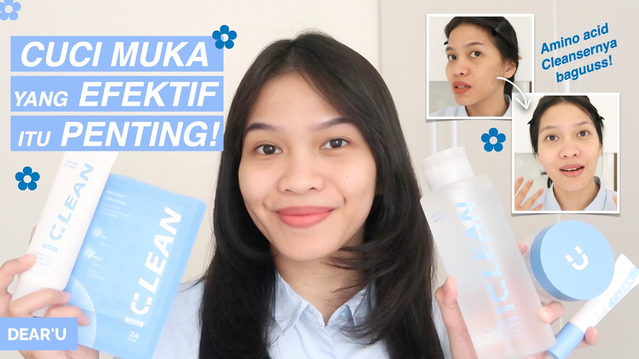 CUCI MUKA AJA MASIH SALAH? TONTON VIDEO INI YA DEAR'U SKINCARE REVIEW Ratu Adellya - YouTube