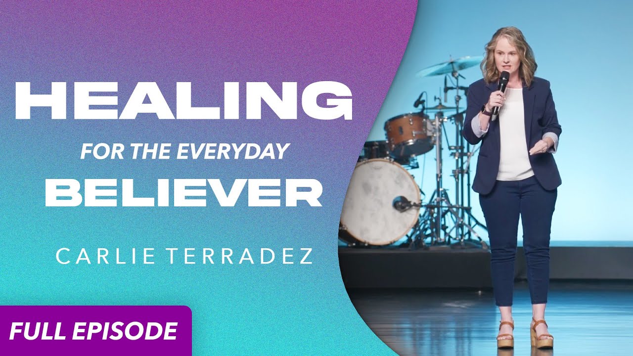 Healing for the Everyday Believer | Carlie Terradez at Legacy Church ...