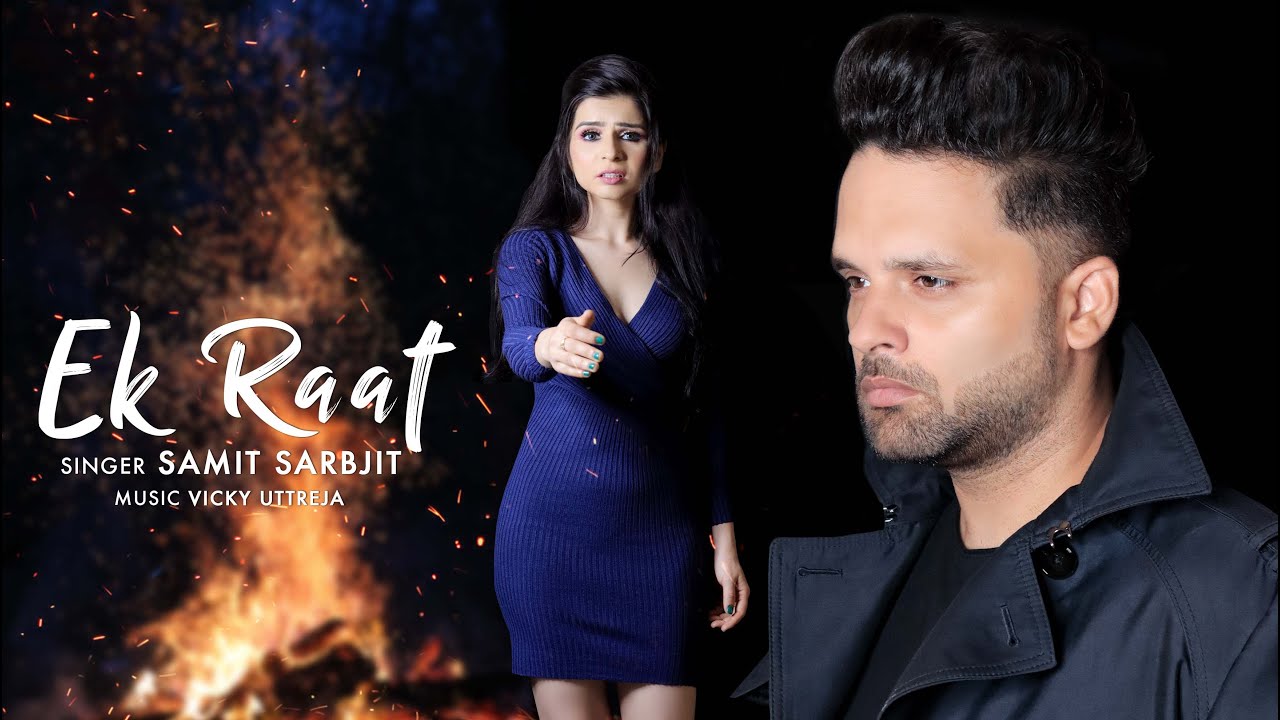 Ek Raat - Vilen | Cover Song | Samit Sarbjit | Swati Mehndiratta ...