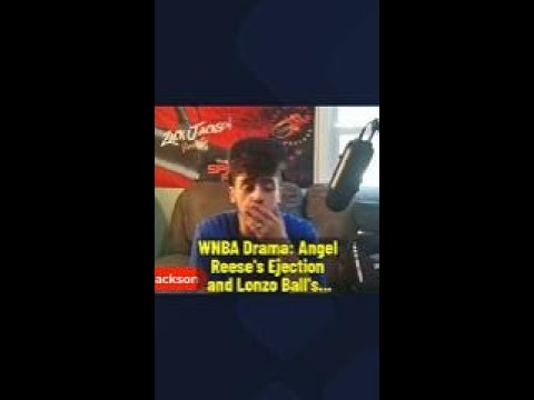 WNBA Drama Angel Reese's Ejection and Lonzo Ball's Support - YouTube