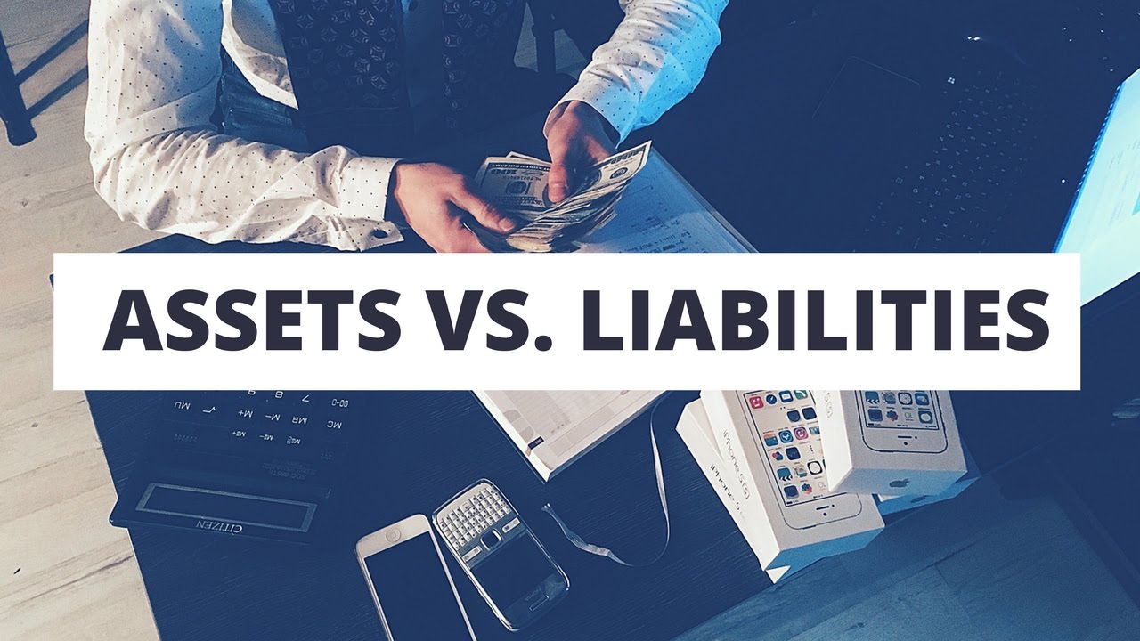 Why You Should Buy Assets NOT Liabilities - YouTube