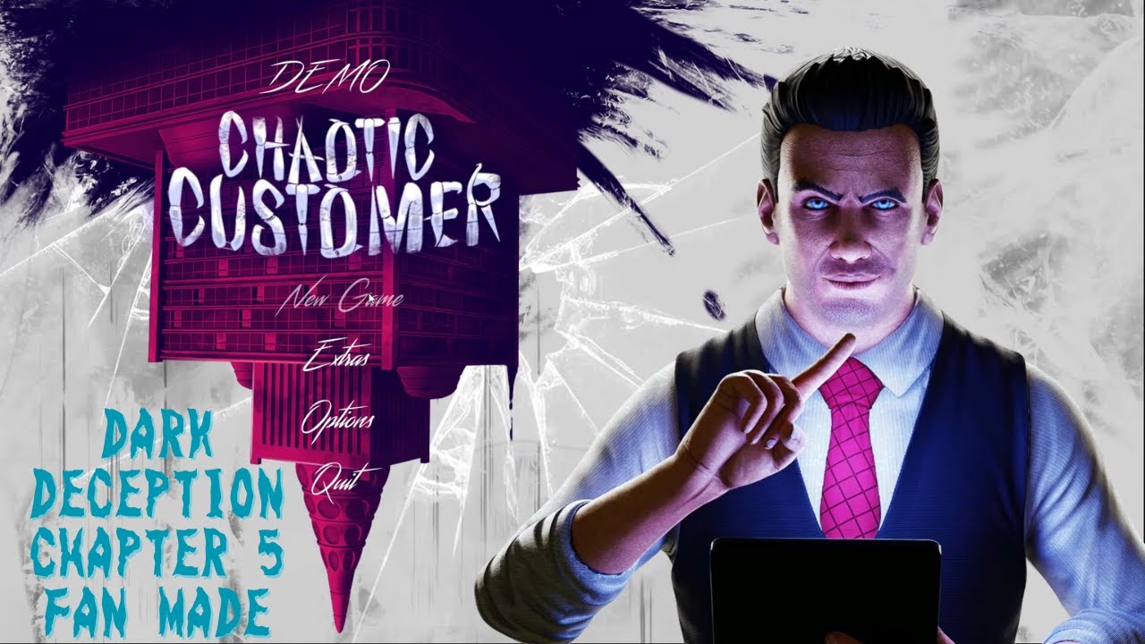 Dark Deception Chapter 5 【CHAOTIC CUSTOMER】Play (Fan Made) - YouTube