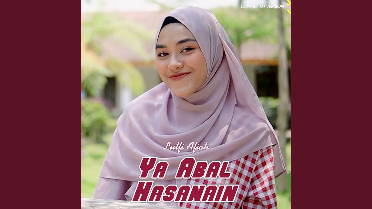 Ya Abal Hasanain (DJ Version) - YouTube
