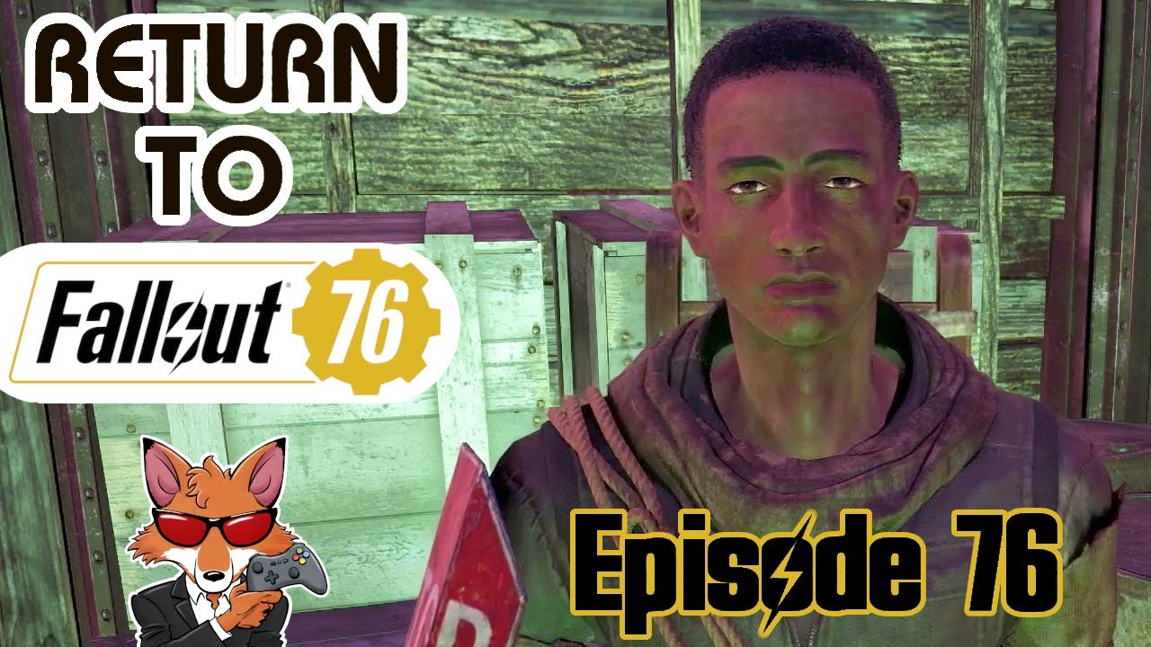Return to Fallout 76 (2024) Episode 76 - Unstable Ground - YouTube