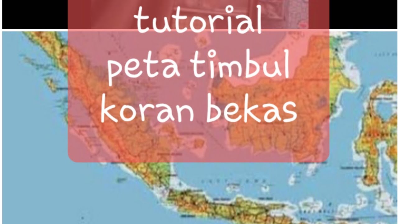 TUTORIAL CARA MEMBUAT PETA TIMBUL MATA PELAJARAN SEJARAH INDONESIA ...