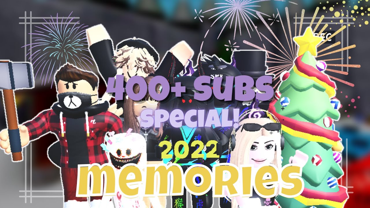 2022 Memories (400+ Subscribers Special - Friend Request Giveaway ...