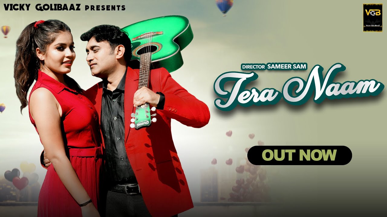 Tera Naam(Video) Vicky Golibaaz, Sampada | New Hindi Song2023 | Kehar Singh Talwar | sameer sam ...