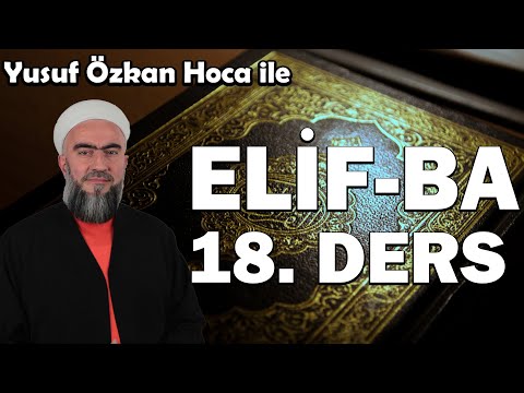 ELİF-BA 18.DERS l #elifba #kuran #elifbaöğreniyorum #sıfırdanelifbadersi