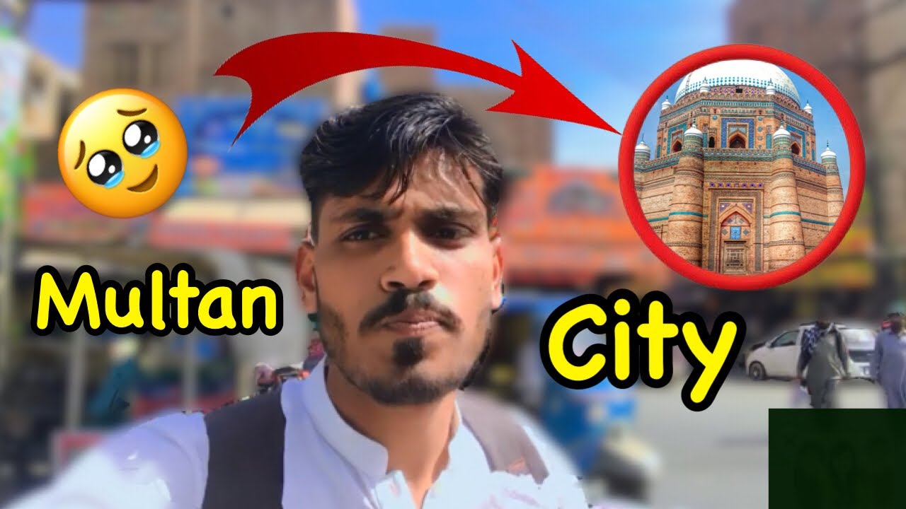 Visiting In Multan ☺️city And famous Market 🥹Raobilal - YouTube