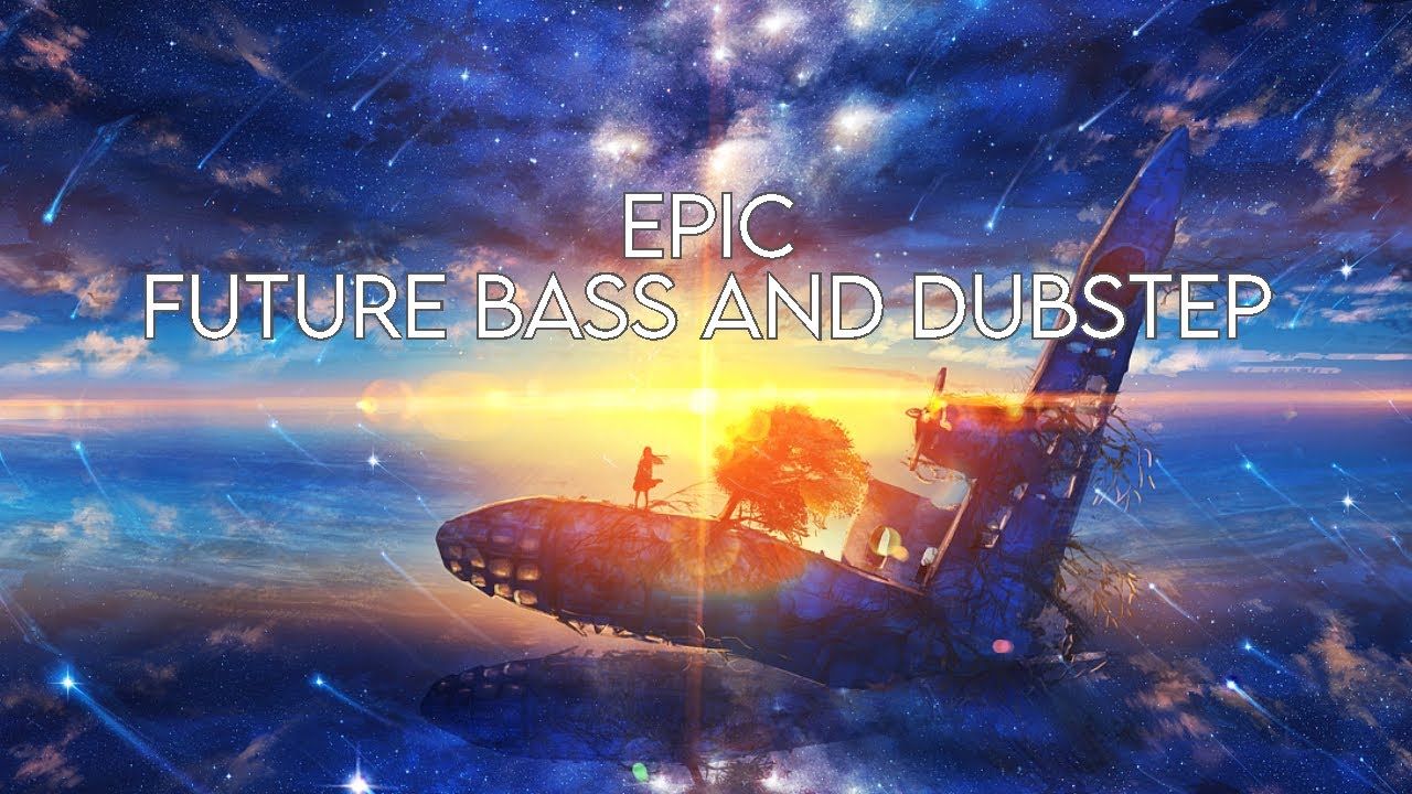 Epic Future Bass and Melodic Dubstep Mix 2022 - YouTube