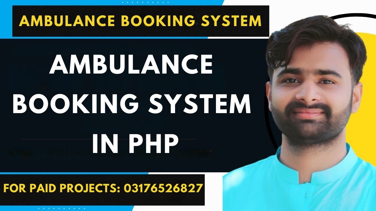 Ambulance Booking System using php and mysql | #cs619 #cs619viva - YouTube