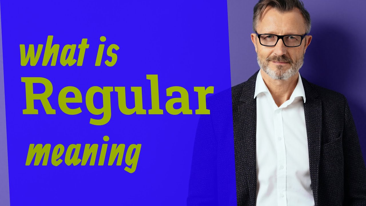 Regular | Meaning of regular - YouTube