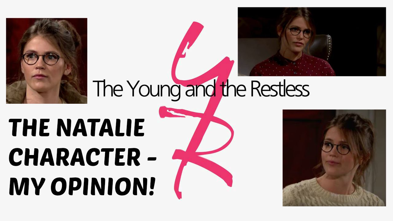 A Commentary on The Natalie Character on The Young and the Restless ...