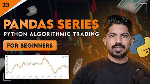 Pandas Series for Algo Trading and Data Science - YouTube