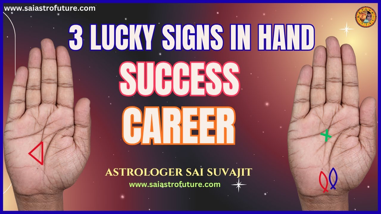 3 Lucky Signs in Hand to determine/combination Success, wealth # ...