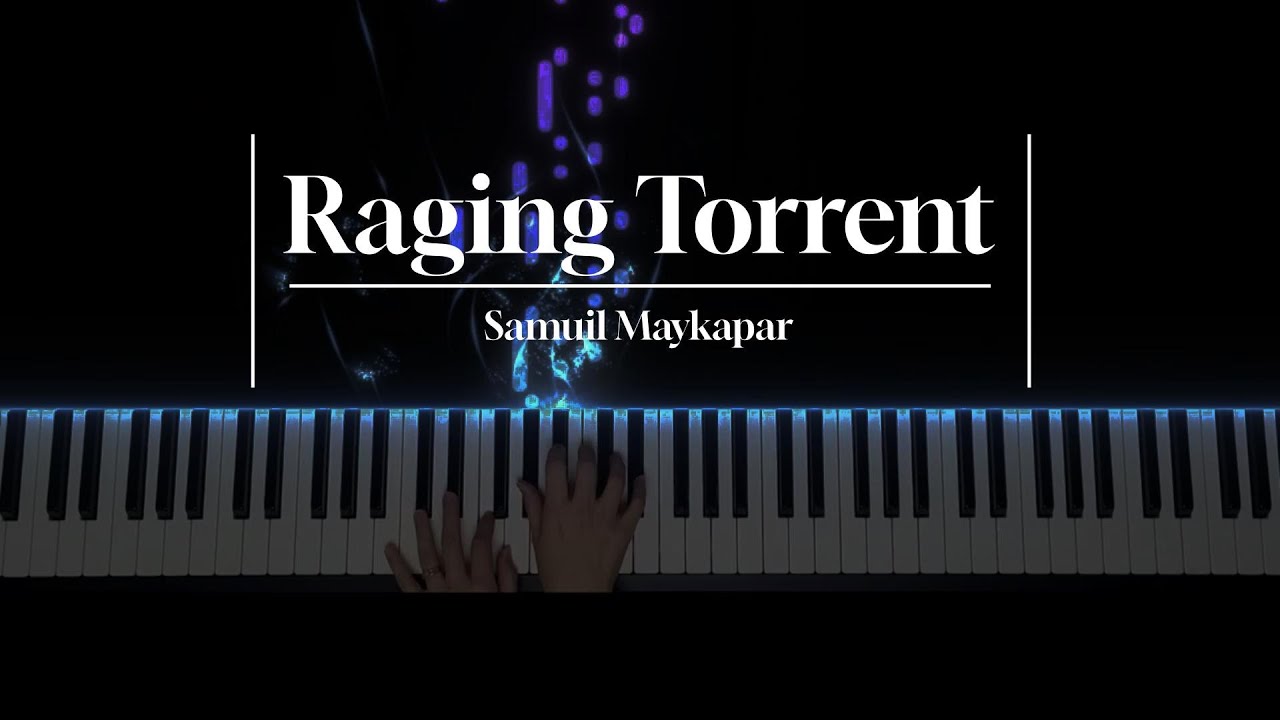 Samuil Maykapar - Raging Torrent, 맹렬한폭풍, 피아노 콩쿨곡 - YouTube