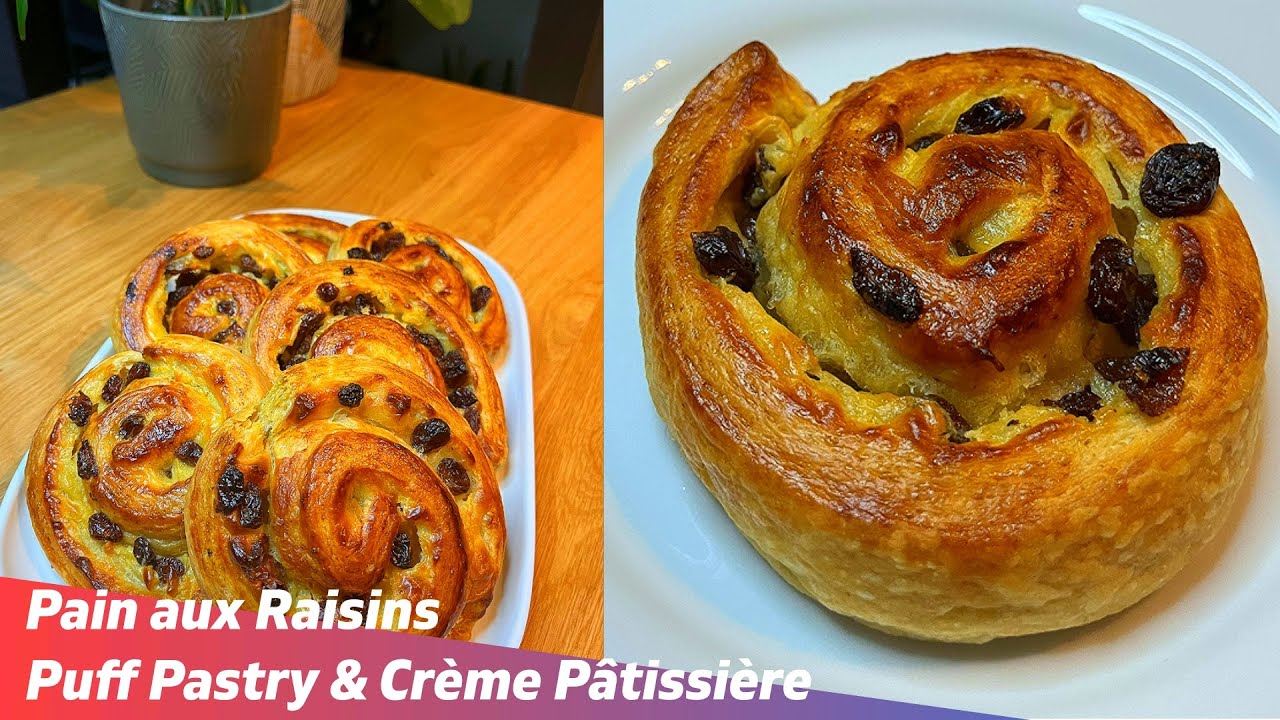 Pain aux raisins | Homemade Puff Pastry | Crème Pâtissière - Matin's ...