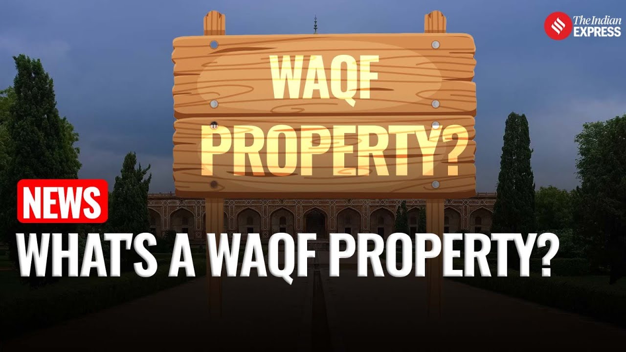 What is a Waqf Property? | Waqf Amendment Bill | Explained - YouTube