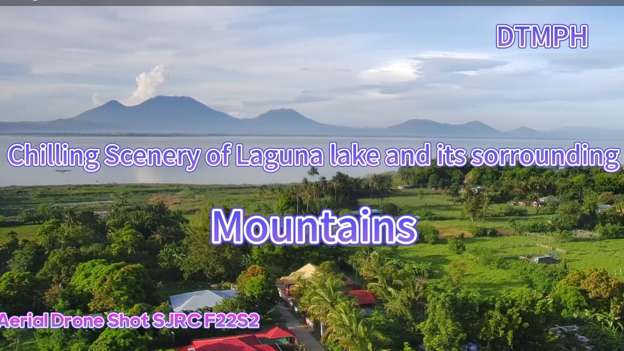 Chilling Scenery of Laguna de Bay and its Mountains | Rizal | Laguna ...