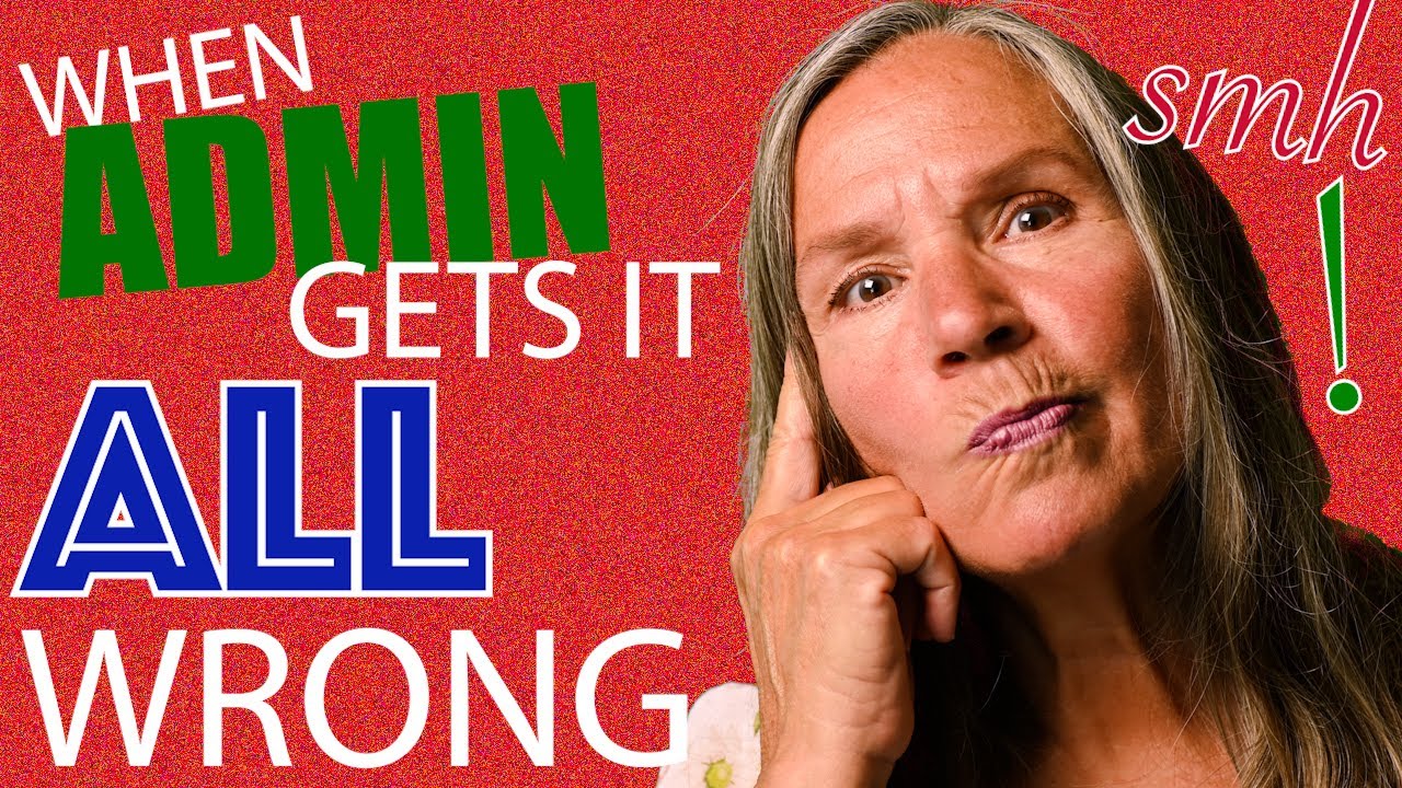 When Admin Gets It All Wrong - YouTube