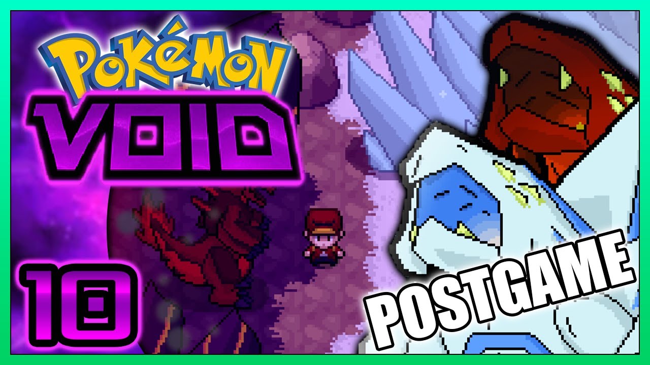 POKEMON VOID 10 - Le POSTGAME - Let's Play FR - YouTube