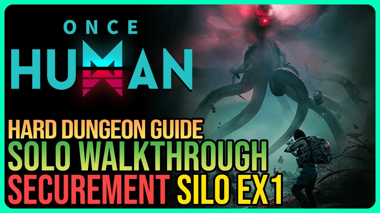 Securement Silo Ex1 Hard Walkthrough Once Human - YouTube