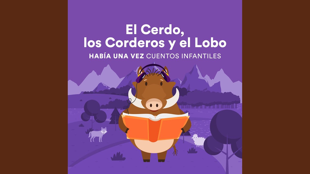 El Cerdo, los Corderos y el Lobo - YouTube