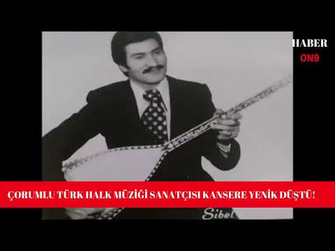 Çorumlu Alişan Çıplak kansere yenik düştü! #sondakika