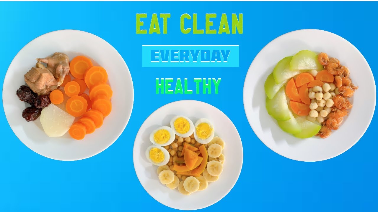 Các bữa Eat Clean Healthy tự nấu tại nhà | EAT CLEAN - HEALTHY #13 ...