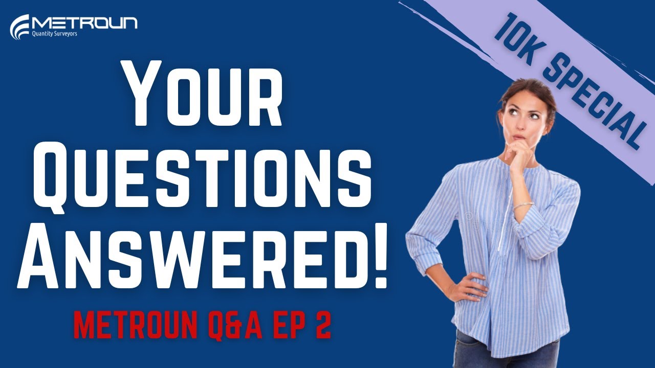 Metroun Quantity Surveying Questions & Answers (10K Special) - YouTube