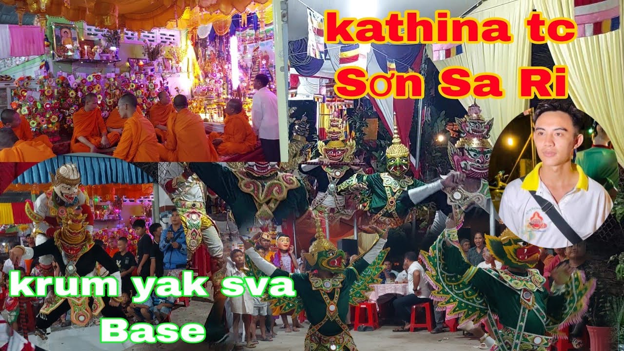Robam yak rom khmer krom/Đại lễ kathina thí chủ Sơn Sa Ri và Thạch Thị ...